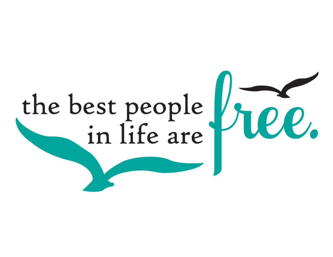 The Best People in Life Are Free 8.5x11 Digital File Pack - Etsy