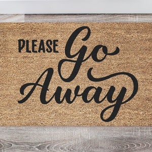 Go Away SVG, GO Away Doormat Svg, Funny Door Mat Svg, Door Sign Cut ...