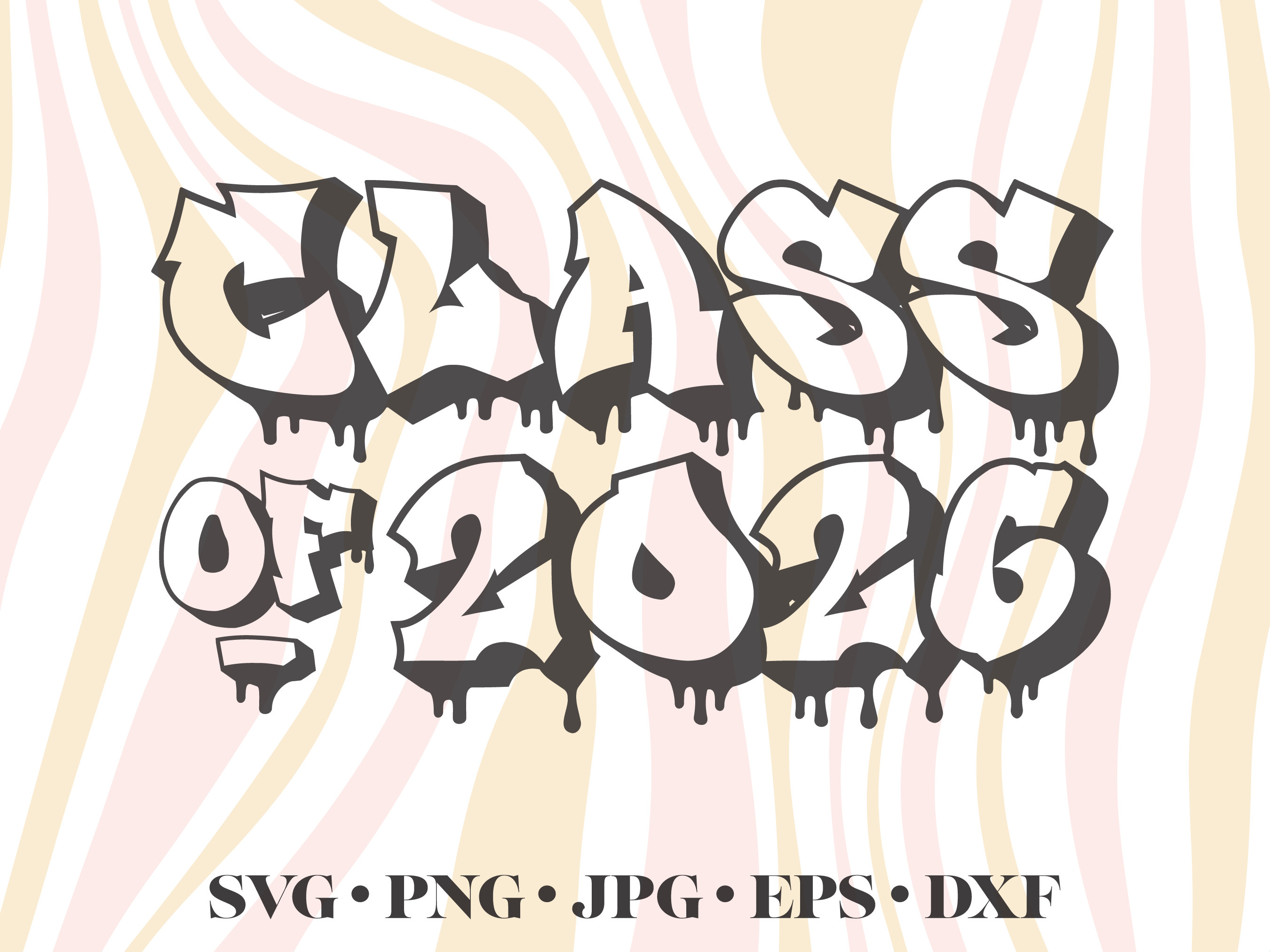 Graffiti Class of 2026 SVG, Graduation Svg, Senior Class Svg, Back to ...