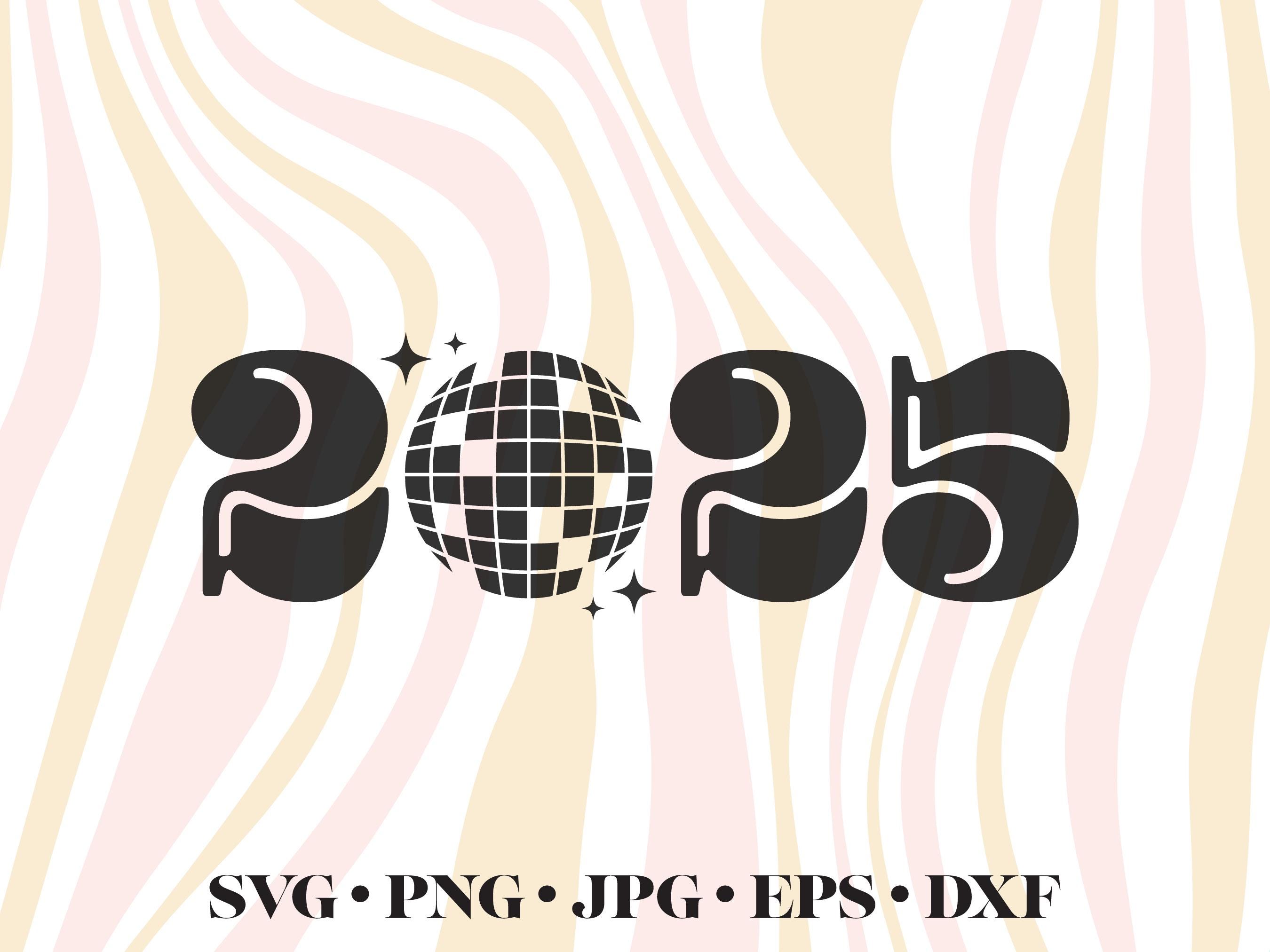 Happy New Year 2025 SVG PNG, New Year Svg 2025 Cut File, Disco Ball Svg ...