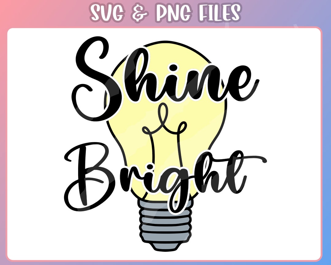 Shine Bright SVG Motivational Quote Inspirational Svg - Etsy