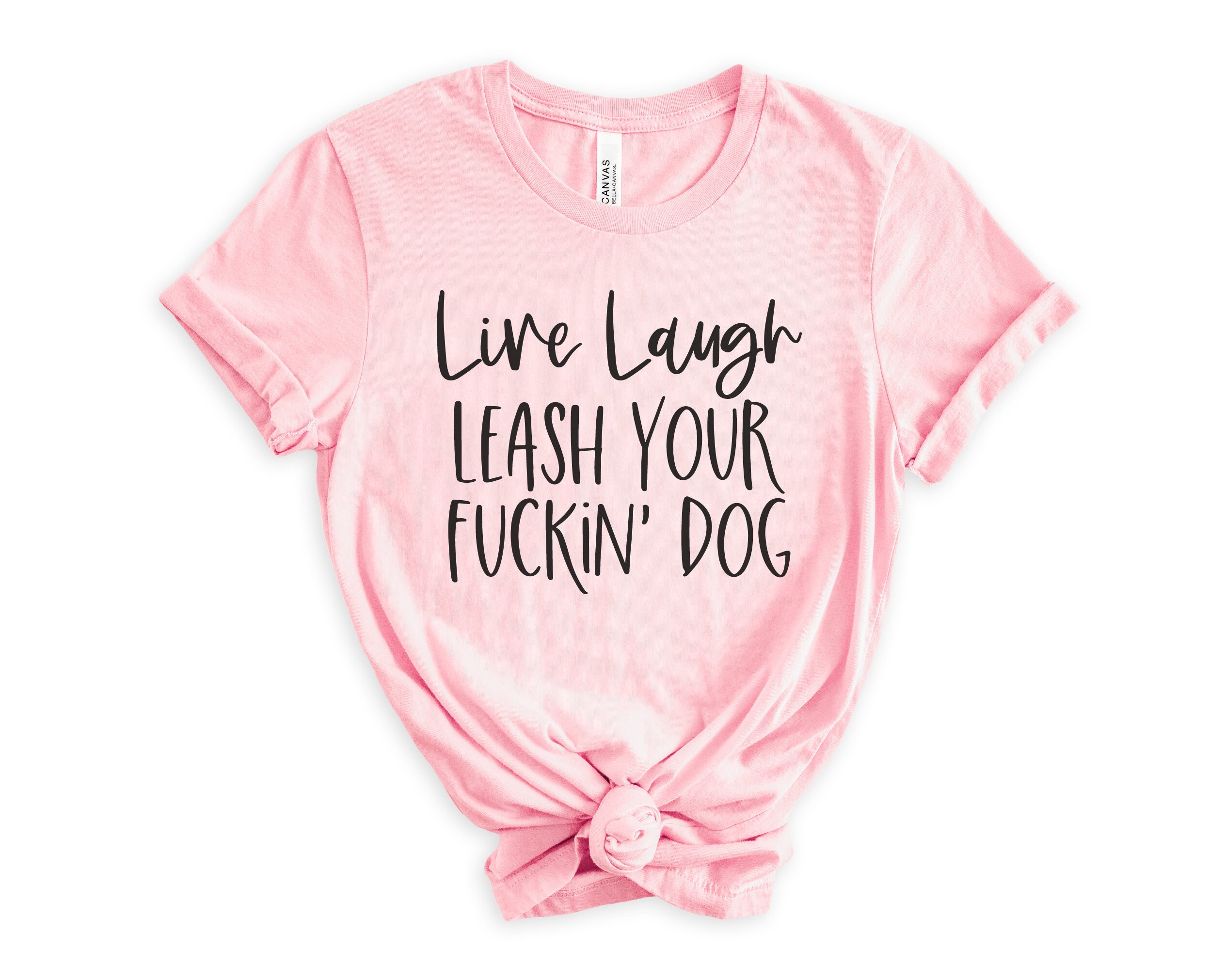Live Laugh Leash Your Fuckin Dog SVG PNG, Reactive Dog Trainer SVG ...