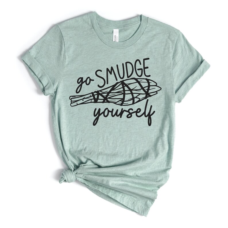 Go Smudge Yourself SVG, Smudge Svg, Witch Design, Sage Quote, Witchy ...