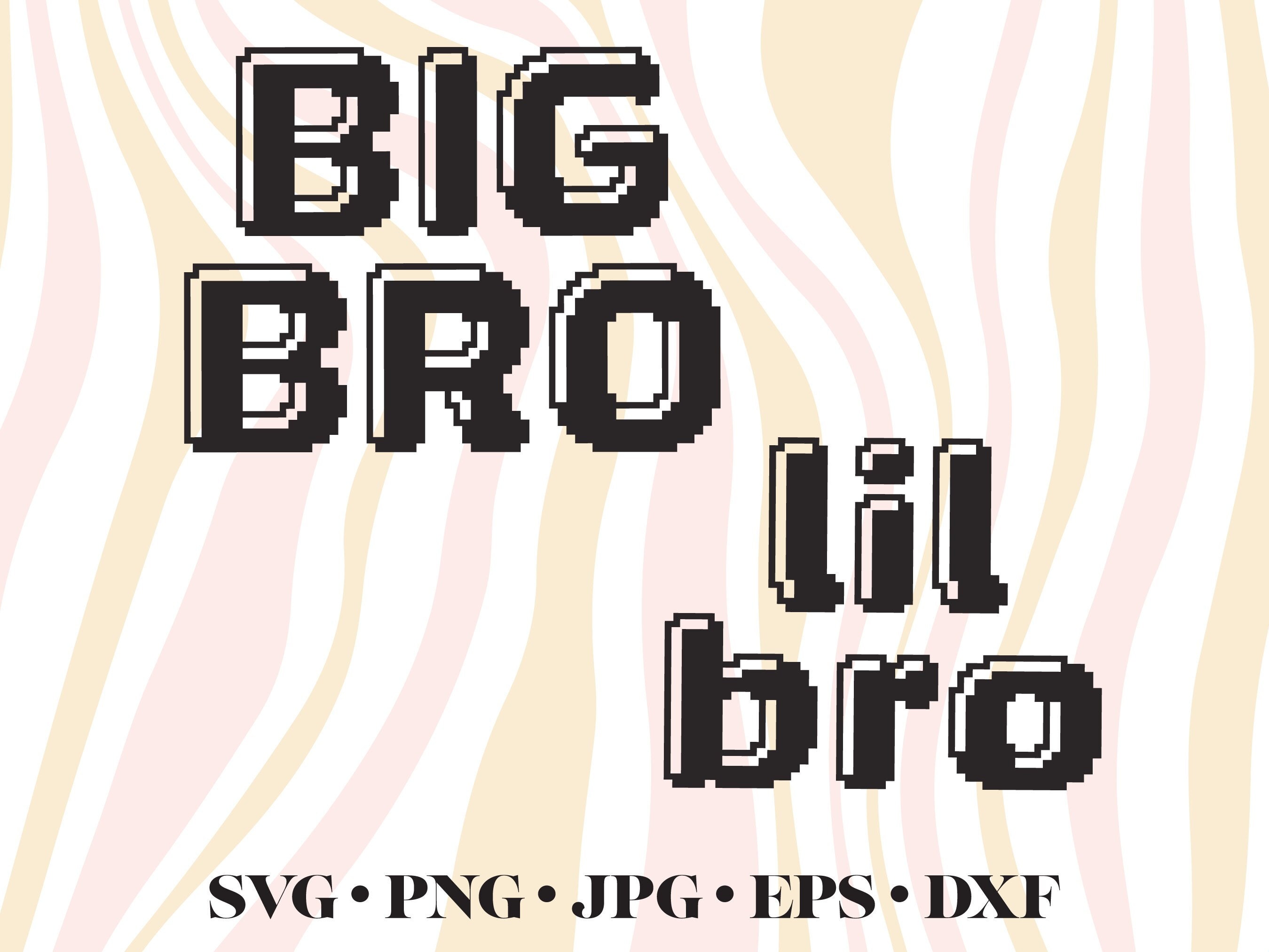 Big Bro Lil Bro SVG PNG, Matching Brother Design, Leveled up to Big ...