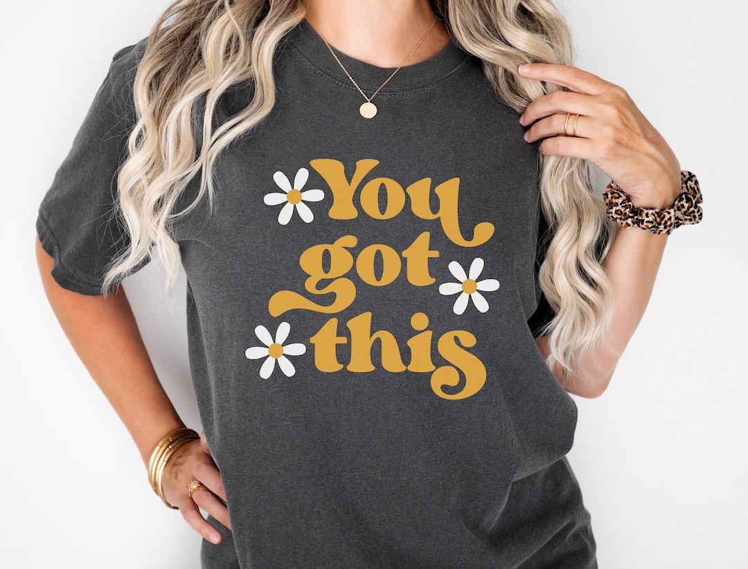 You Got This Svg Png, Motivational Retro Daisy Sublimation, Boho ...