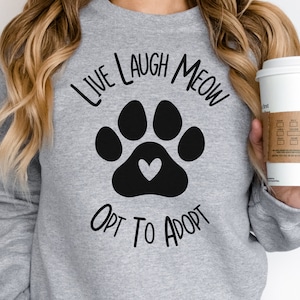 Live Laugh Meow SVG PNG, Opt to Adopt Design, Cat Lover Sublimation ...