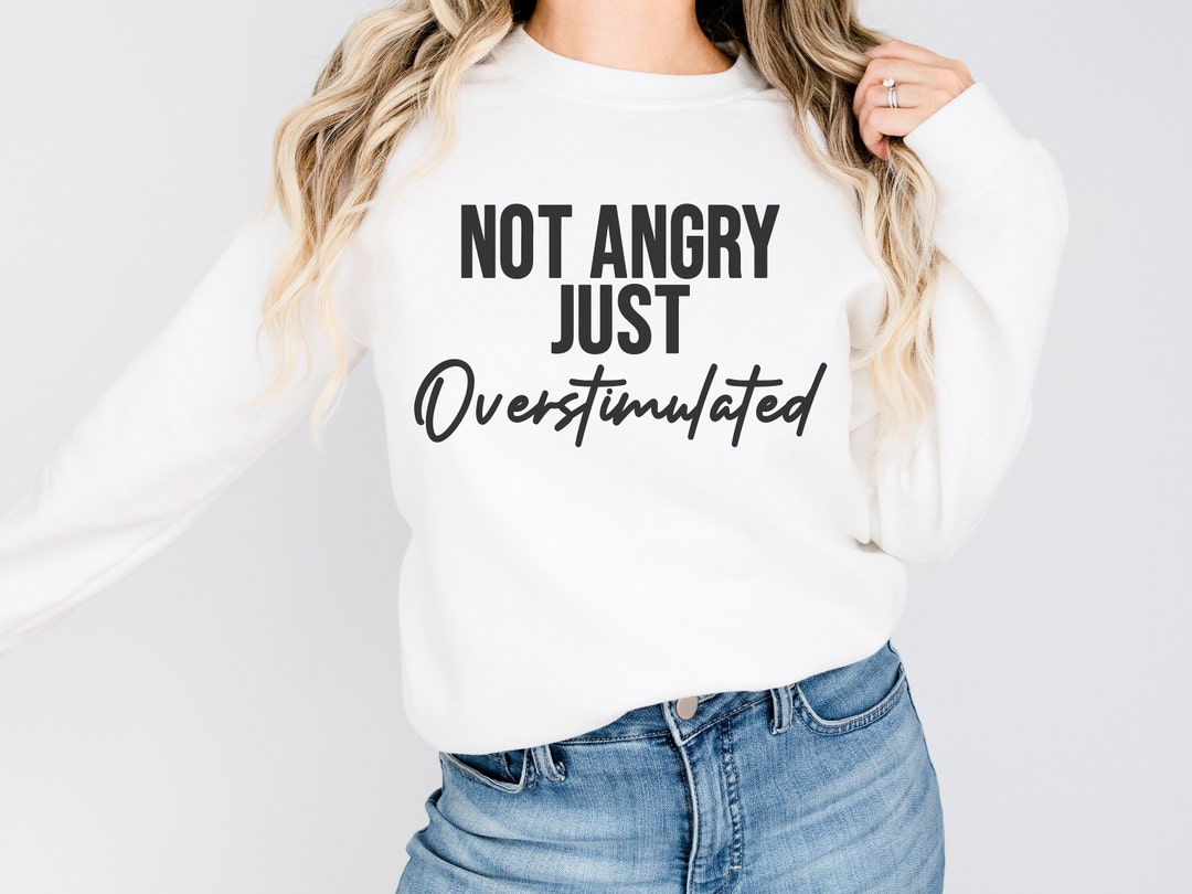 Not Angry Just Overstimulated Svg, Overstimulated Moms Sublimation ...