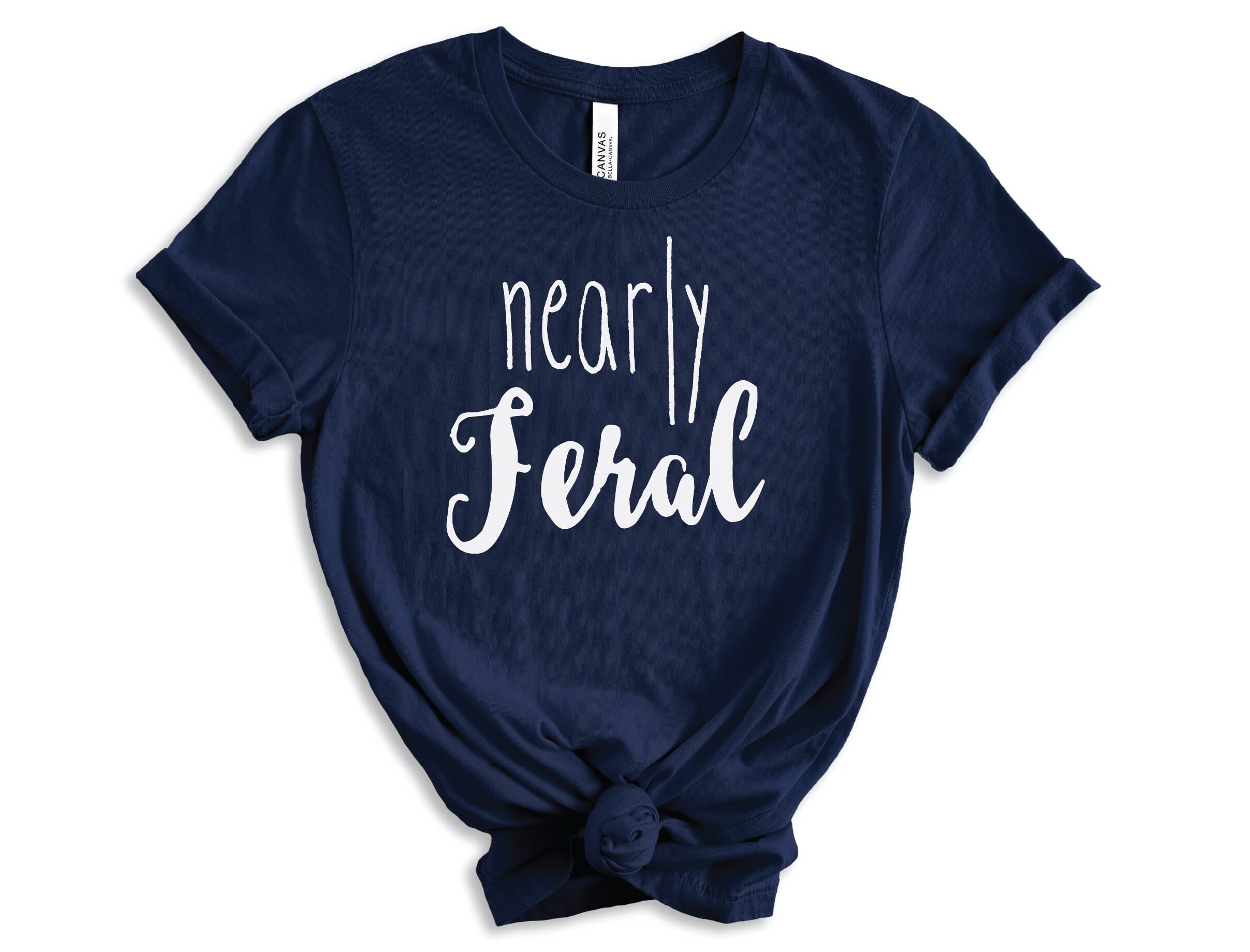 Nearly Feral, Feral SVG, Feral Housewife Svg, Feral Sublimation PNG ...