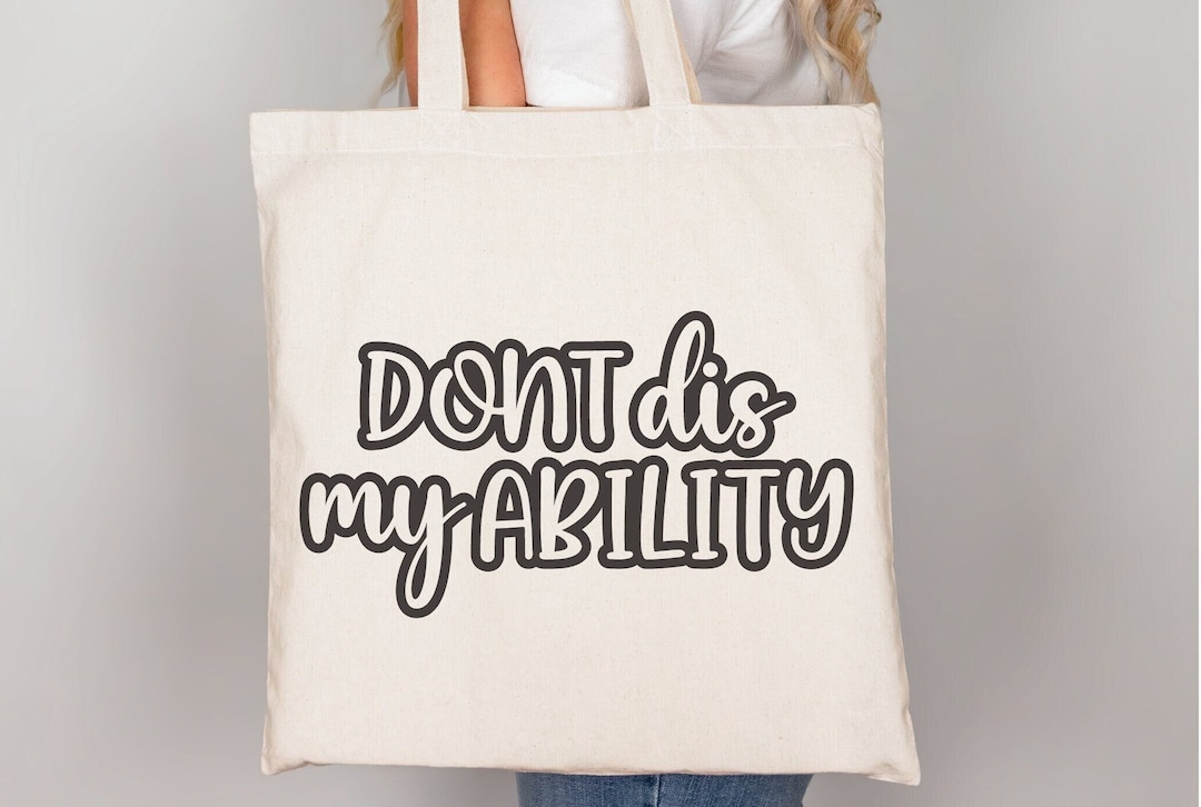 Dont Dis My Ability SVG, Awareness Svg, Disability Svg Png, Chronic ...