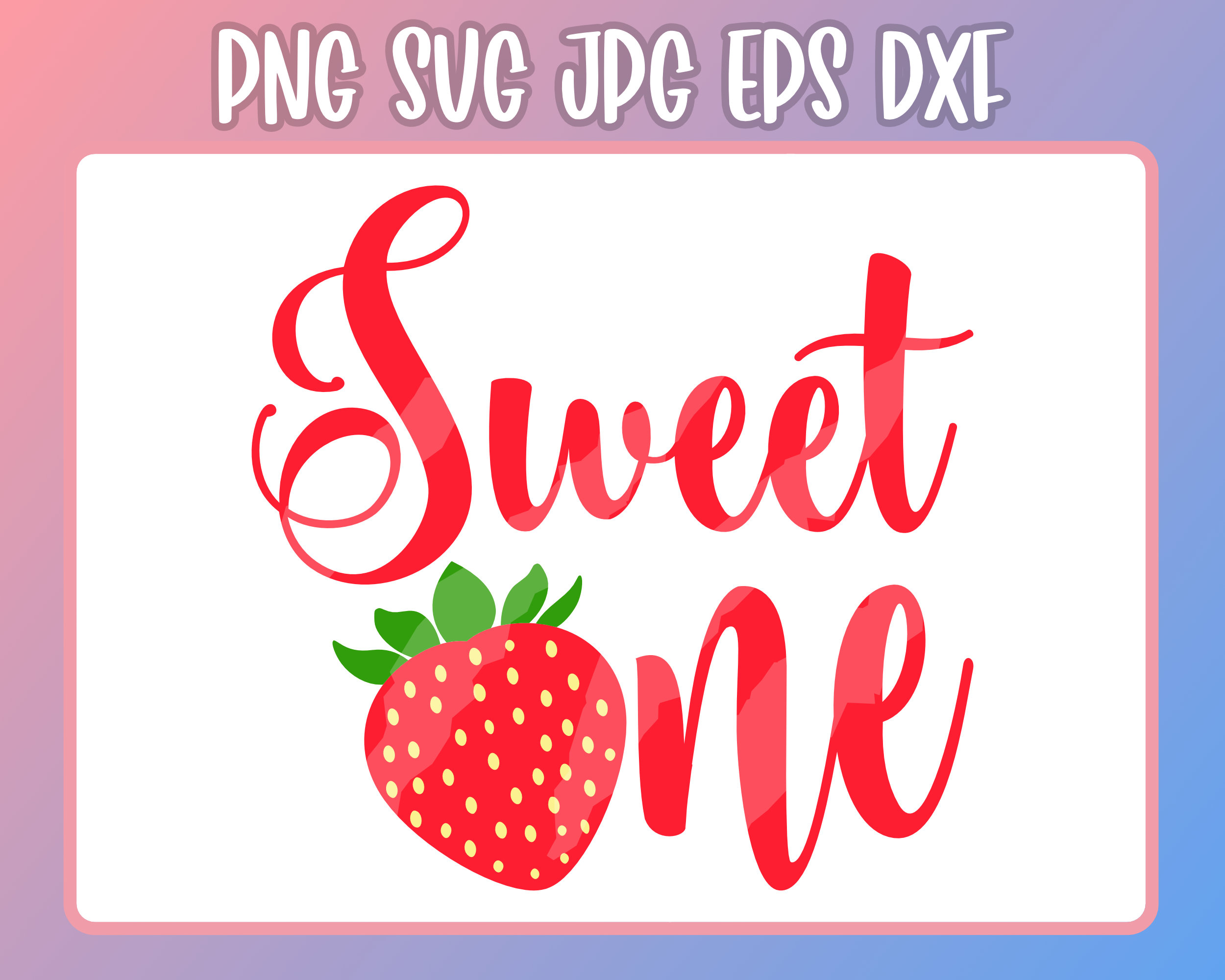 Sweet One SVG Strawberry 1st Birthday Strawberry Theme - Etsy