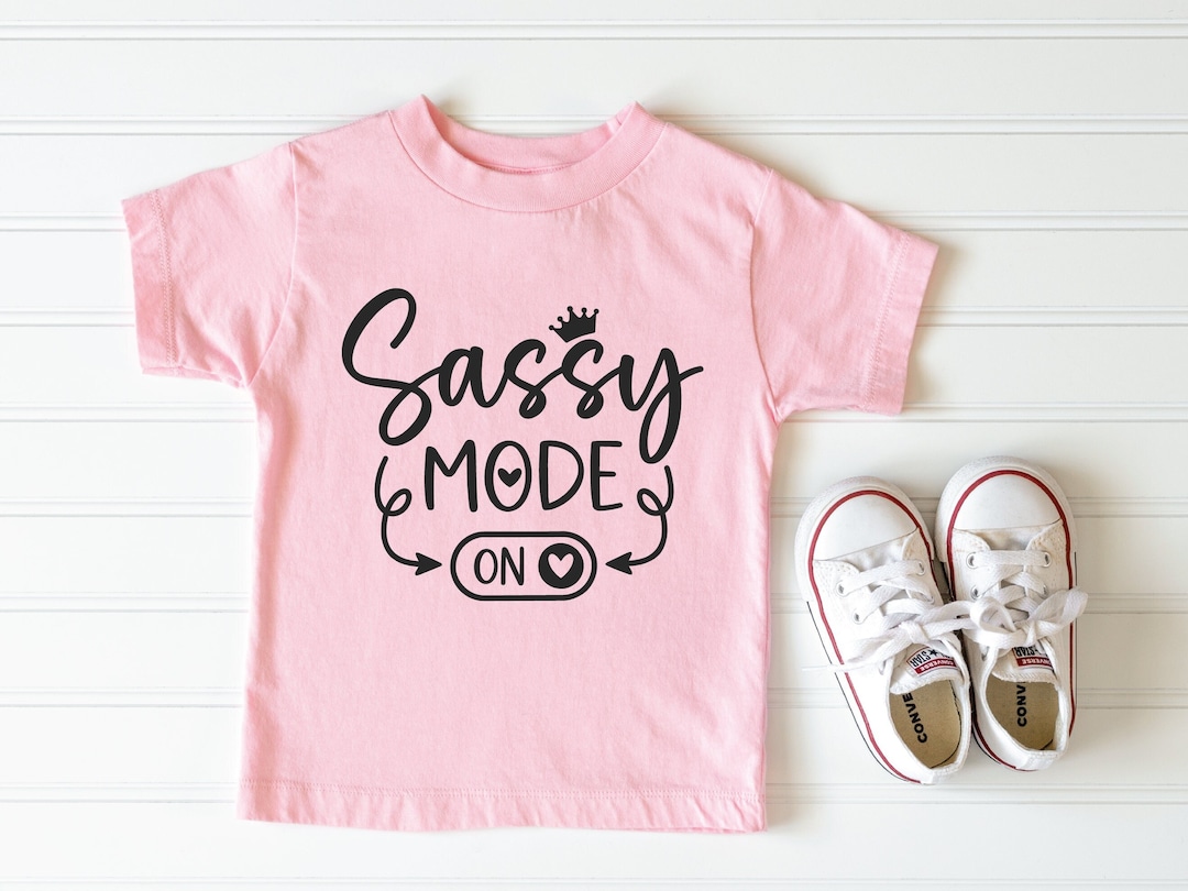 Sassy SVG PNG, Sassy Mode Svg, Cute Kid SVG, Funny Kids Shirt Designs ...