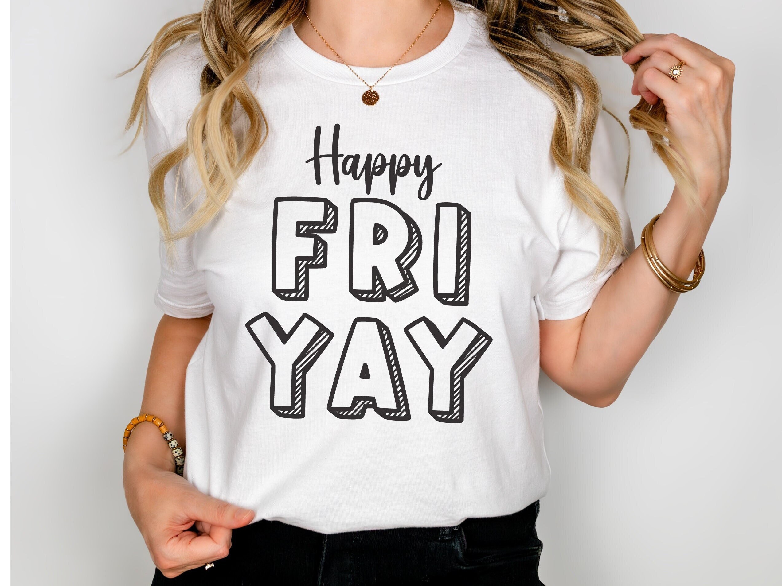Happy Friyay Svg, Funny Teacher Shirt Svg, Friday SVG, Tgif SVG ...