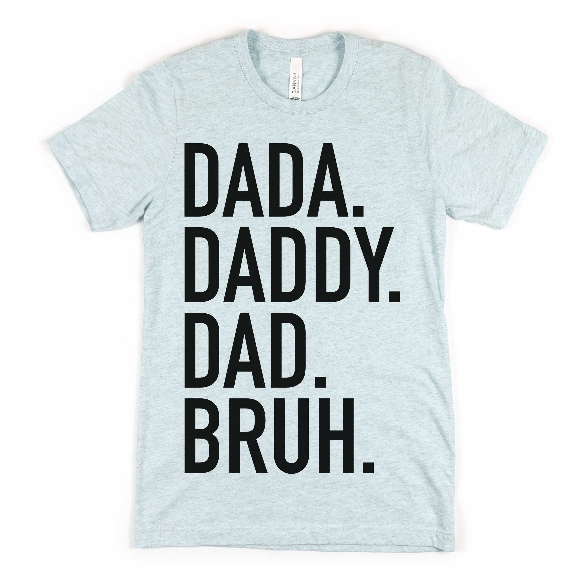Dada Daddy Dad Bruh SVG PNG, Dad Bruh SVG, Funny Dad Shirt Design ...