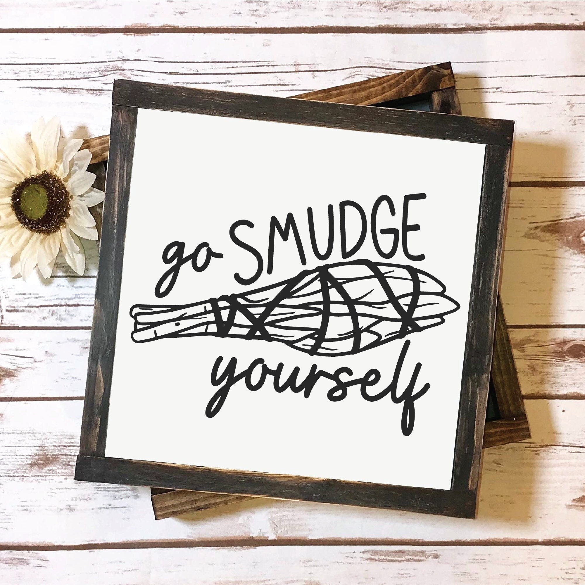 Go Smudge Yourself SVG, Smudge Svg, Witch Design, Sage Quote, Witchy Vibes Svg, Smudge Svg ...