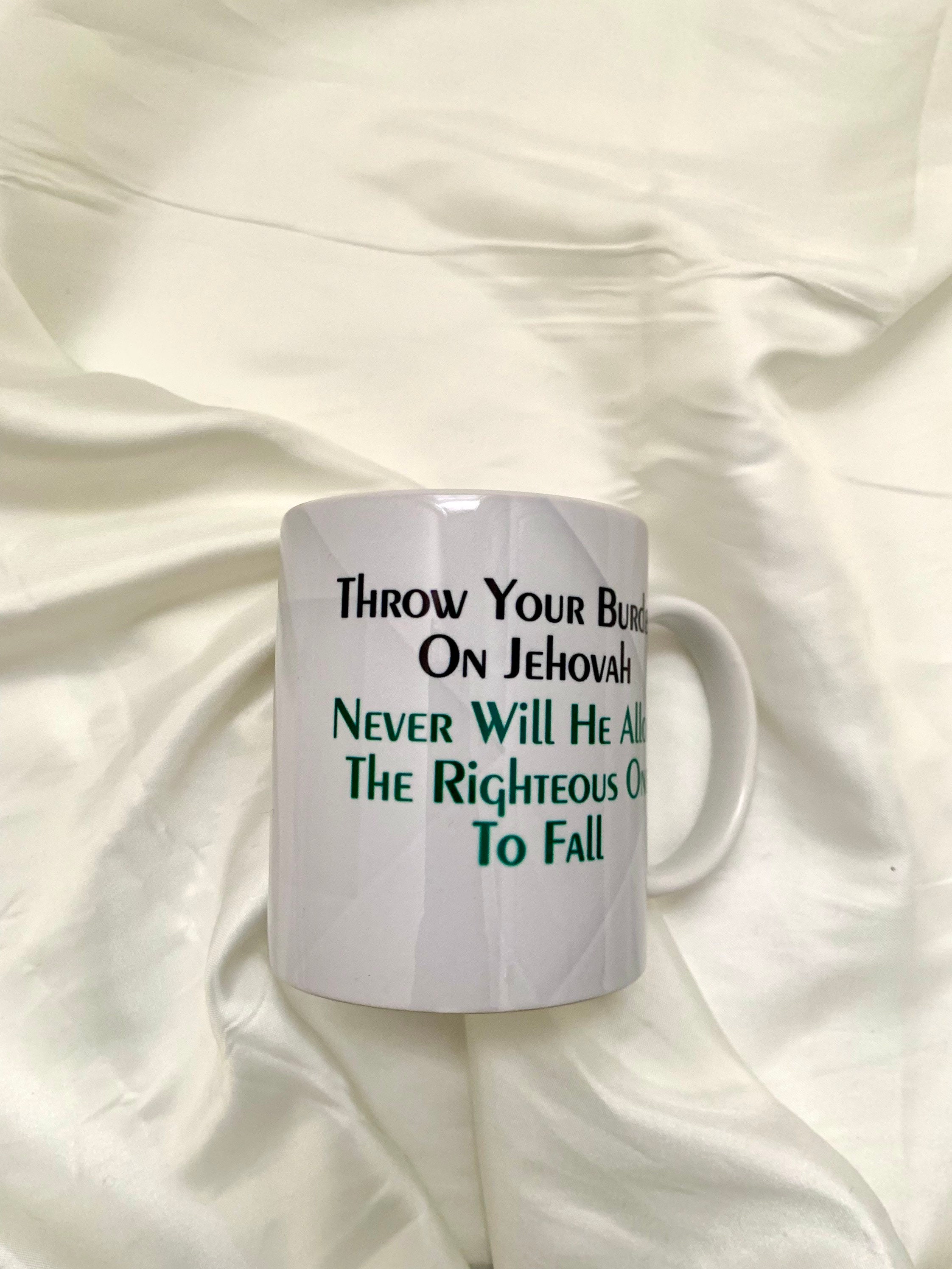 Throw Your Burden on Jehovah Ceramic Mug 12 Oz - Etsy