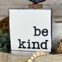 Be Kind Sign, Small Be Kind Sign, Inspirational Wood Signs, Signs for ...