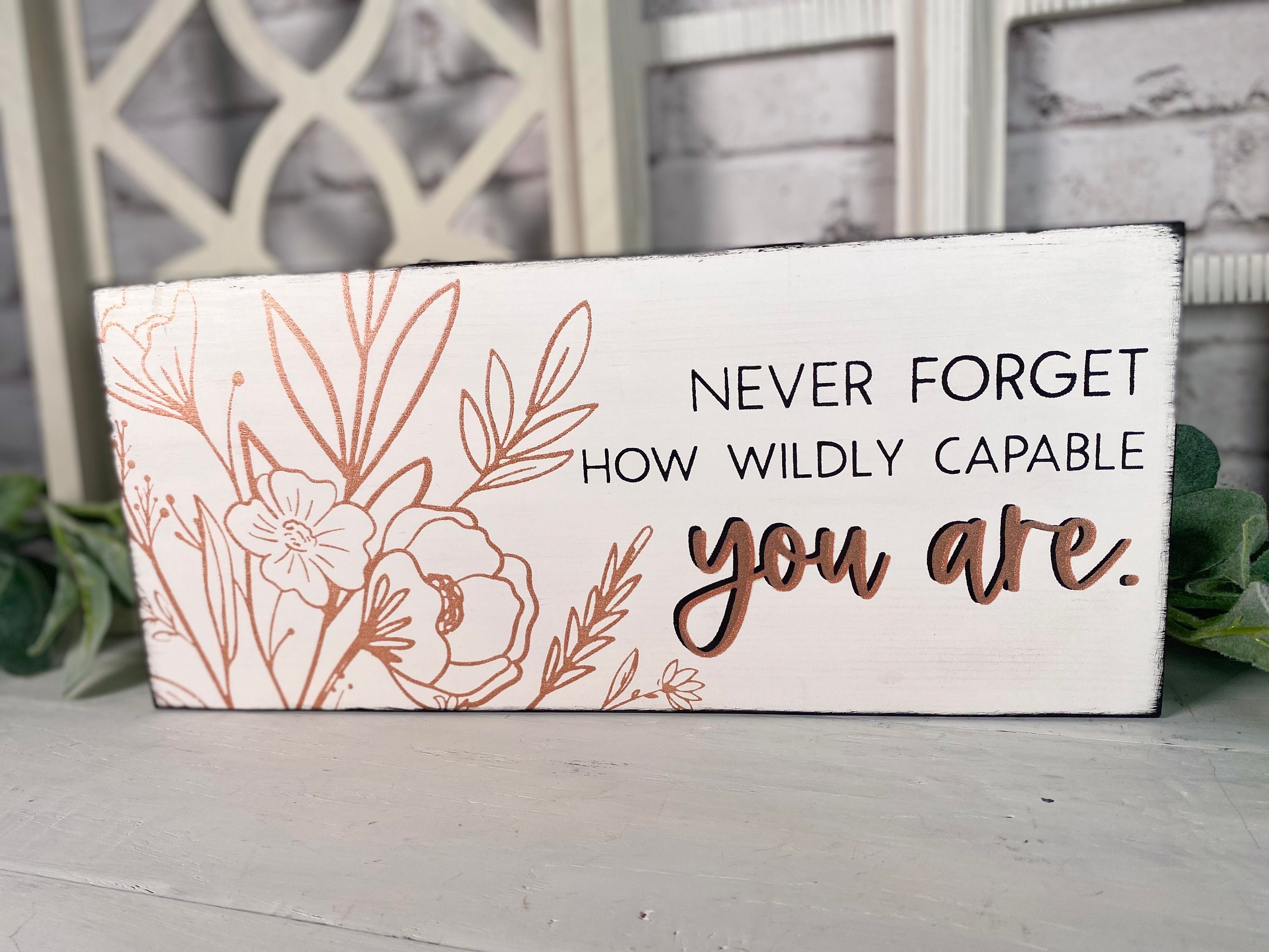 Never Forget How Wildly Capable You Are. Wildflower Wood Sign, Modern ...