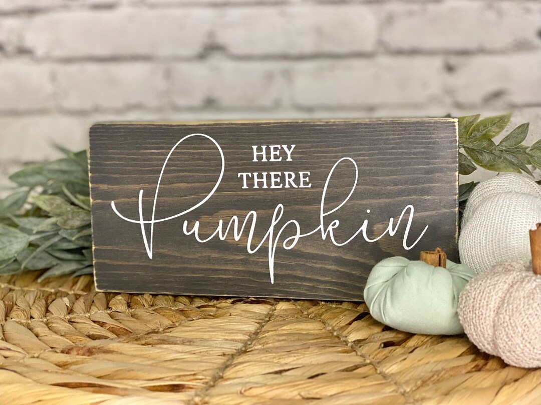 Hey There Pumpkin Hand Painted Wood Sign, Fall Farmhouse Decor, Pumpkin ...