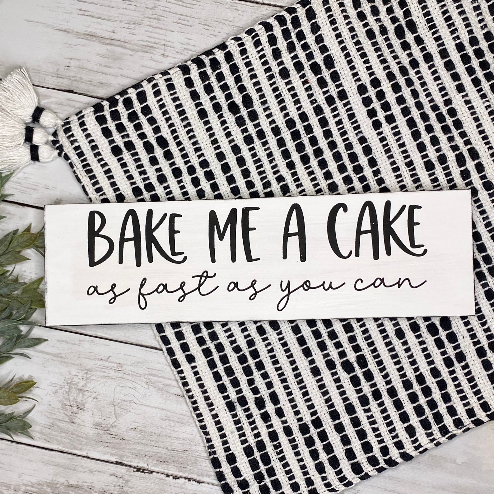 Bake Me a Cake as Fast as You Can- Hand Painted Wood Sign, Farmhouse ...