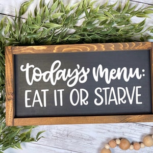 Funny Kitchen Sign: Eat It or Starve - Modern Farmhouse Decor - Etsy