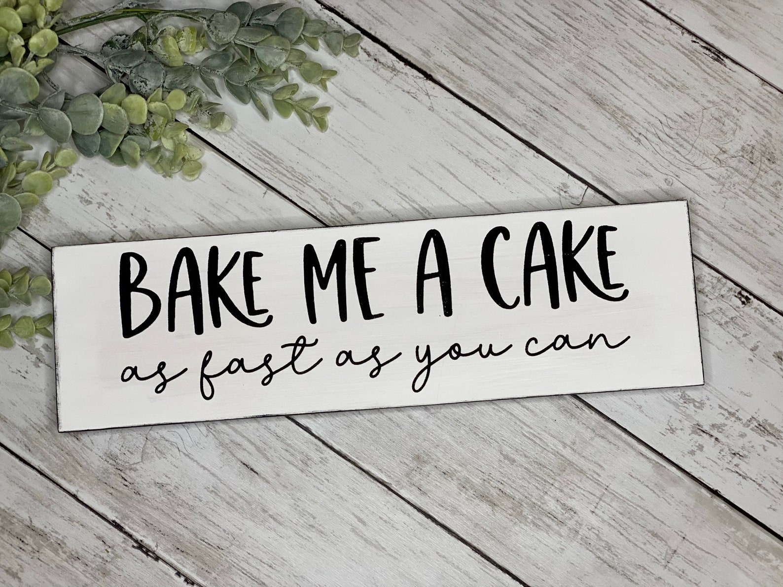 Bake Me a Cake as Fast as You Can- Hand Painted Wood Sign, Farmhouse ...