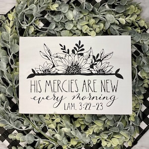 His Mercies Are New Every Morning- Hand Painted Wood Sign, Farmhouse ...