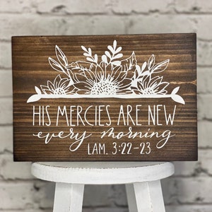 His Mercies Are New Every Morning- Hand Painted Wood Sign, Farmhouse ...