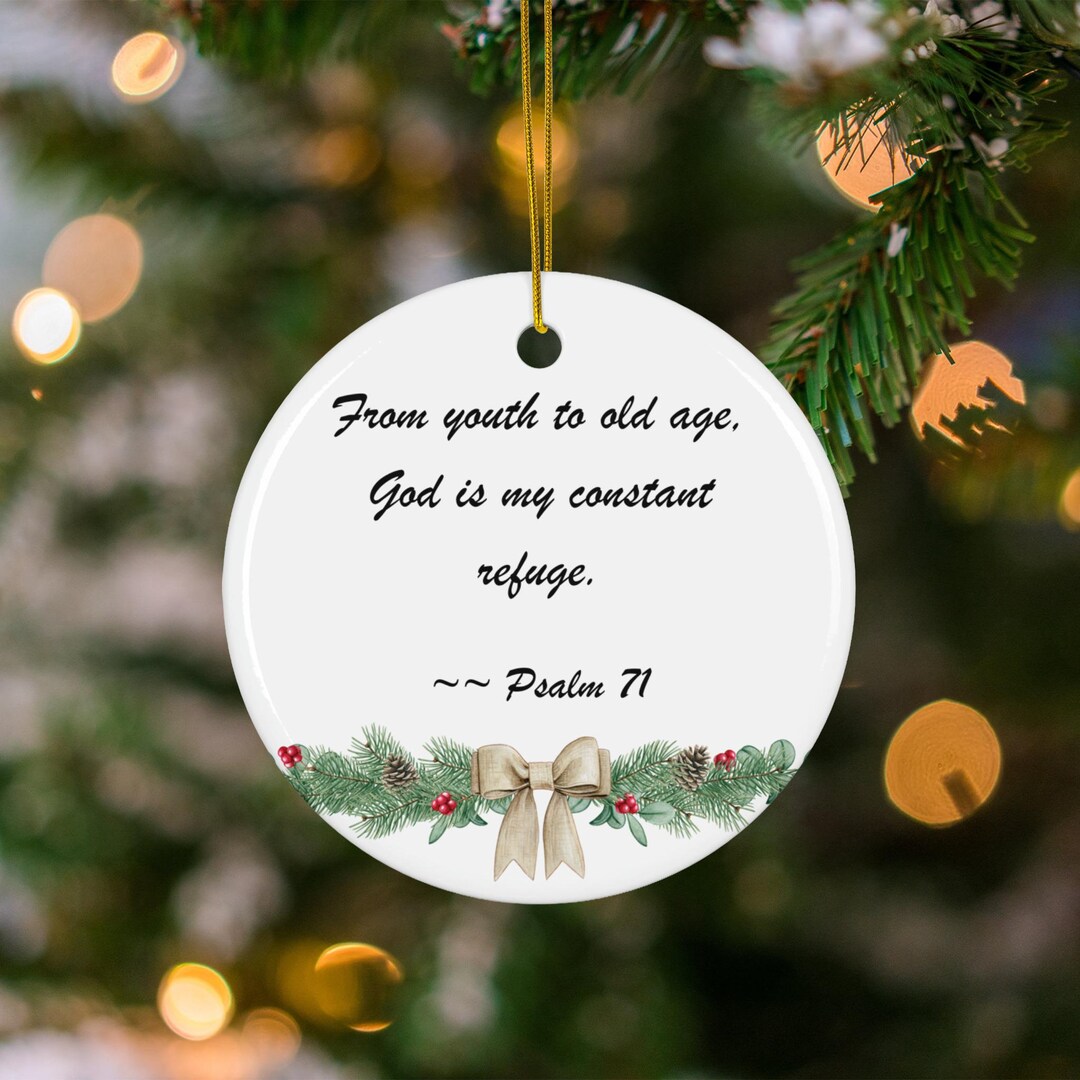From Youth to Old Age God is My Constant Refuge Psalm 71 Ornament ...