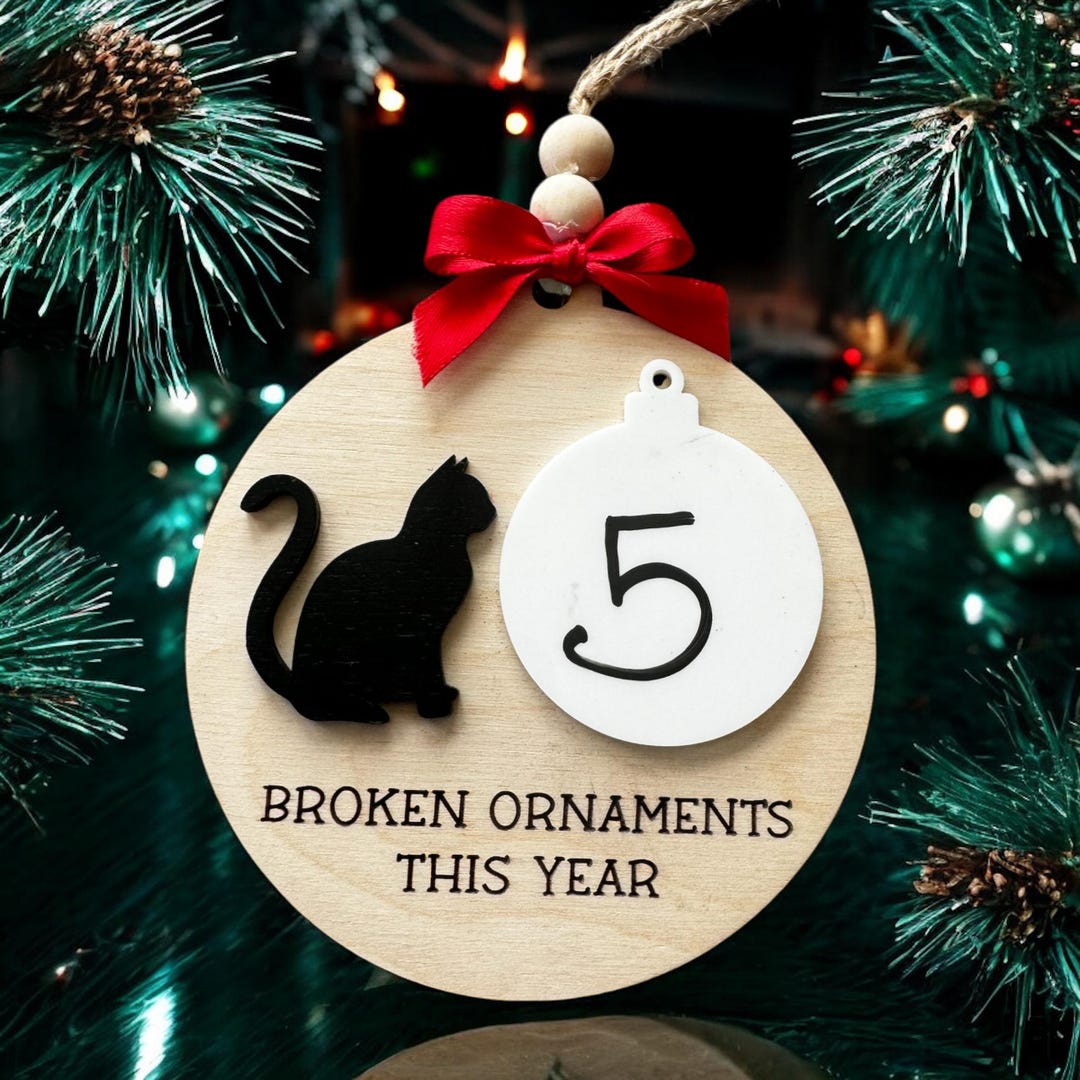 Broken Ornaments This Year Cat Ornament With Dry Erase | Funny Cat ...