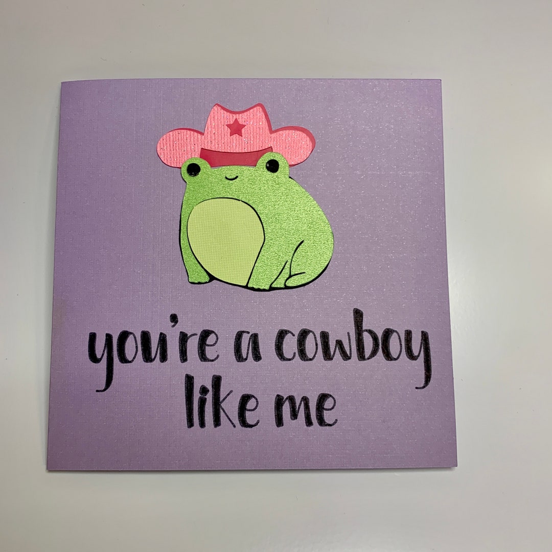 Youre a Cowboy Like Me Frog, Taylor Swift Inspired, Evermore - Etsy