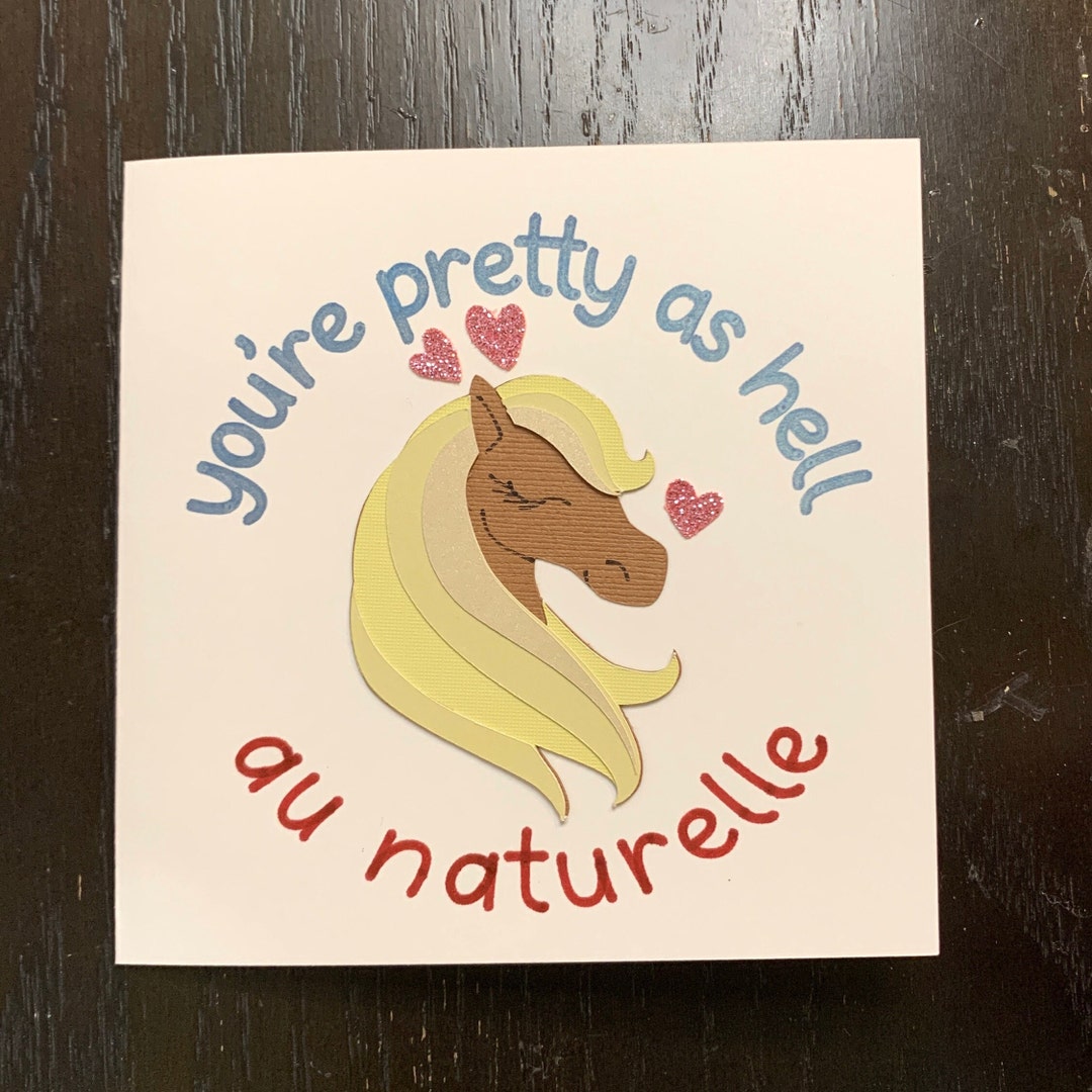 Youre Pretty as Hell, Au Naturelle, Horse Card. Cowboy Carter Inspired ...