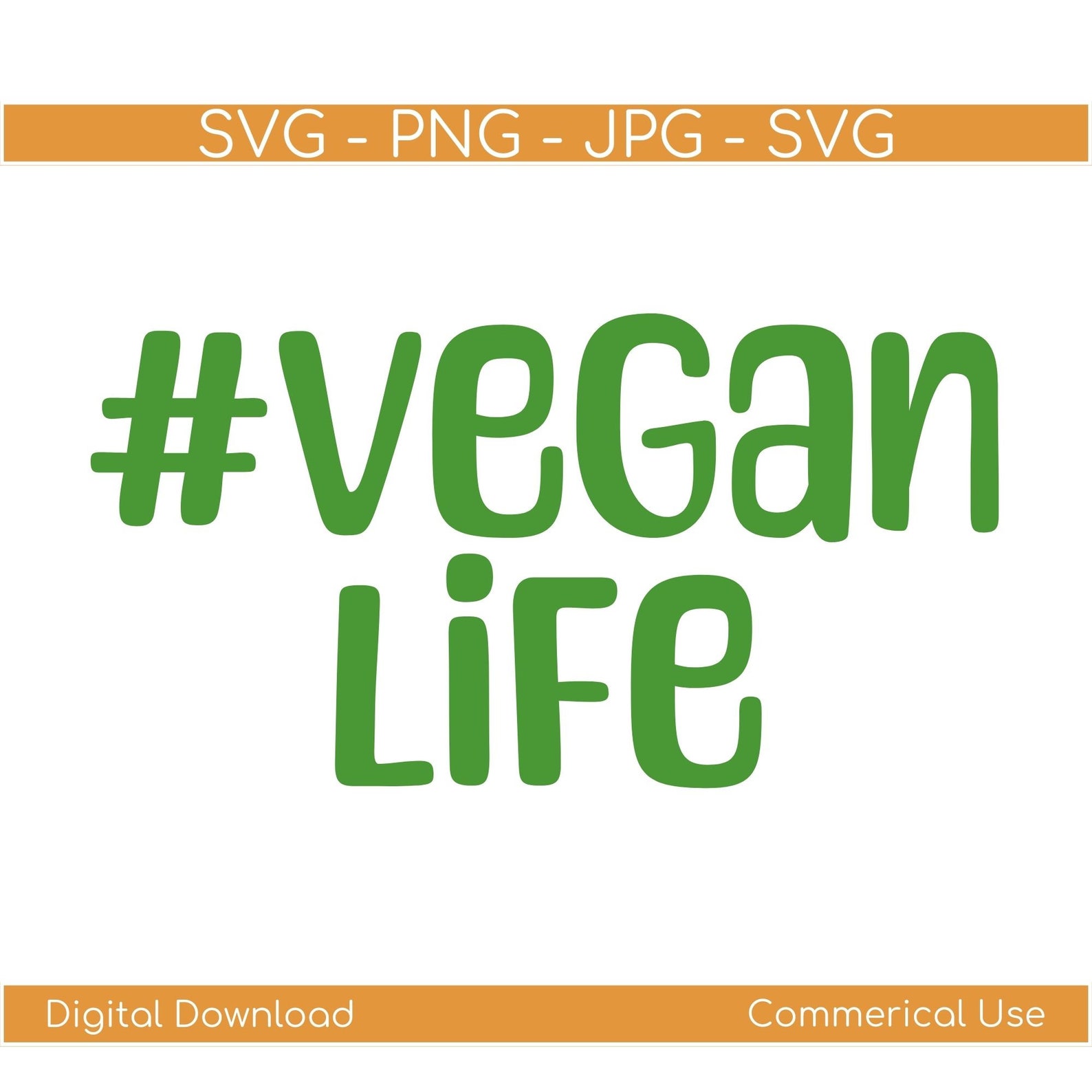 Vegan Life Svg, Healthy Eating Clipart, Eat Your Veggies, Plant Based ...