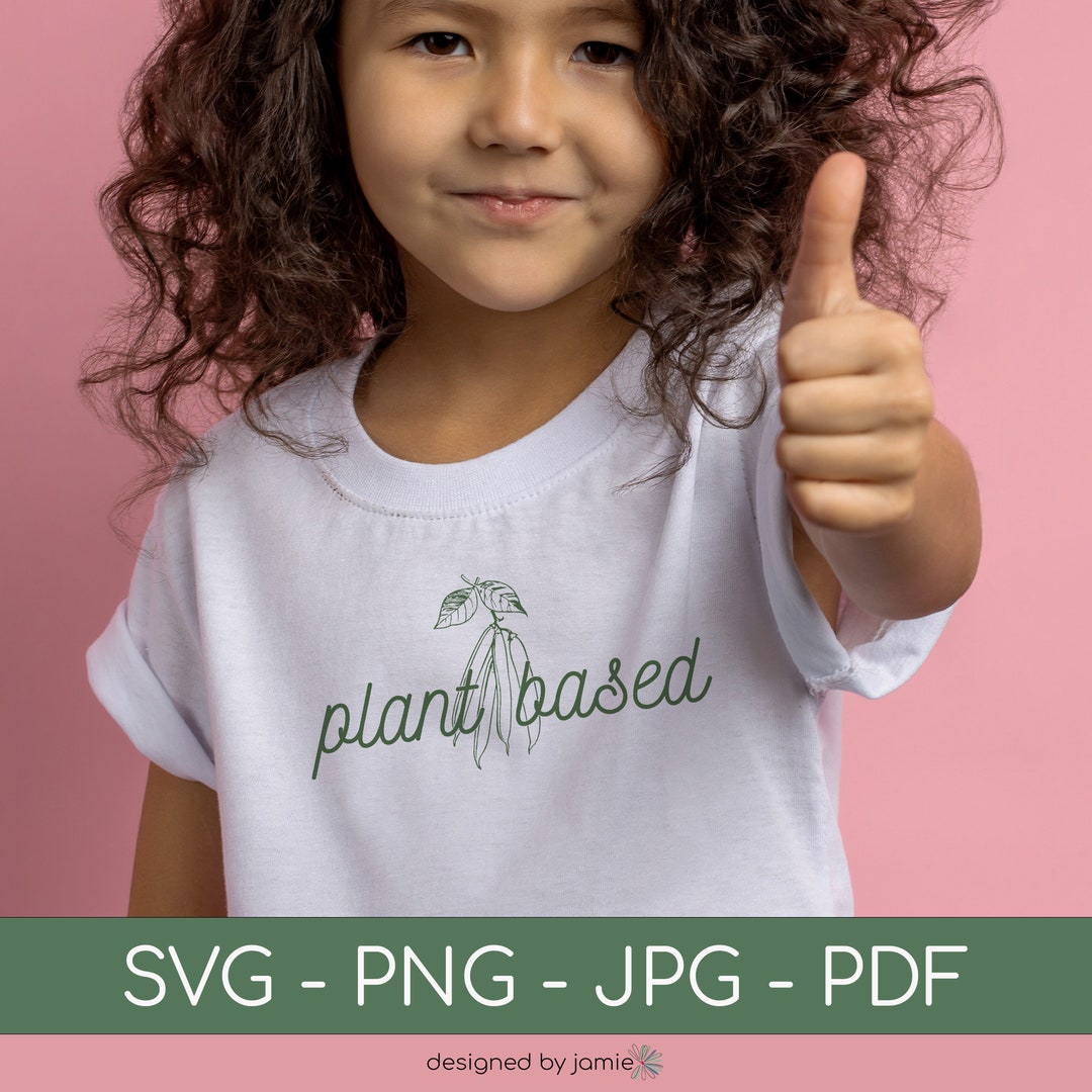 Plant Based Svg,png,jpg,pdf Graphic Clipart,gift for Veggie Lover, Gift ...