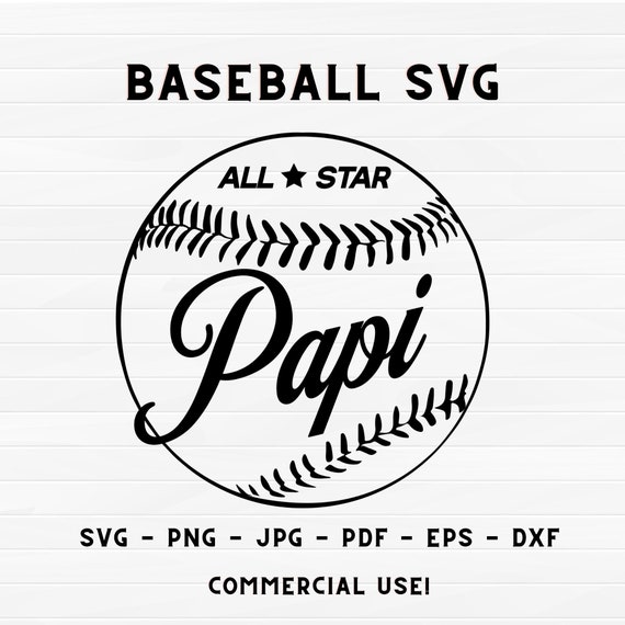 All-star Papi SVG Father's Day SVG Baseball SVG Dad - Etsy
