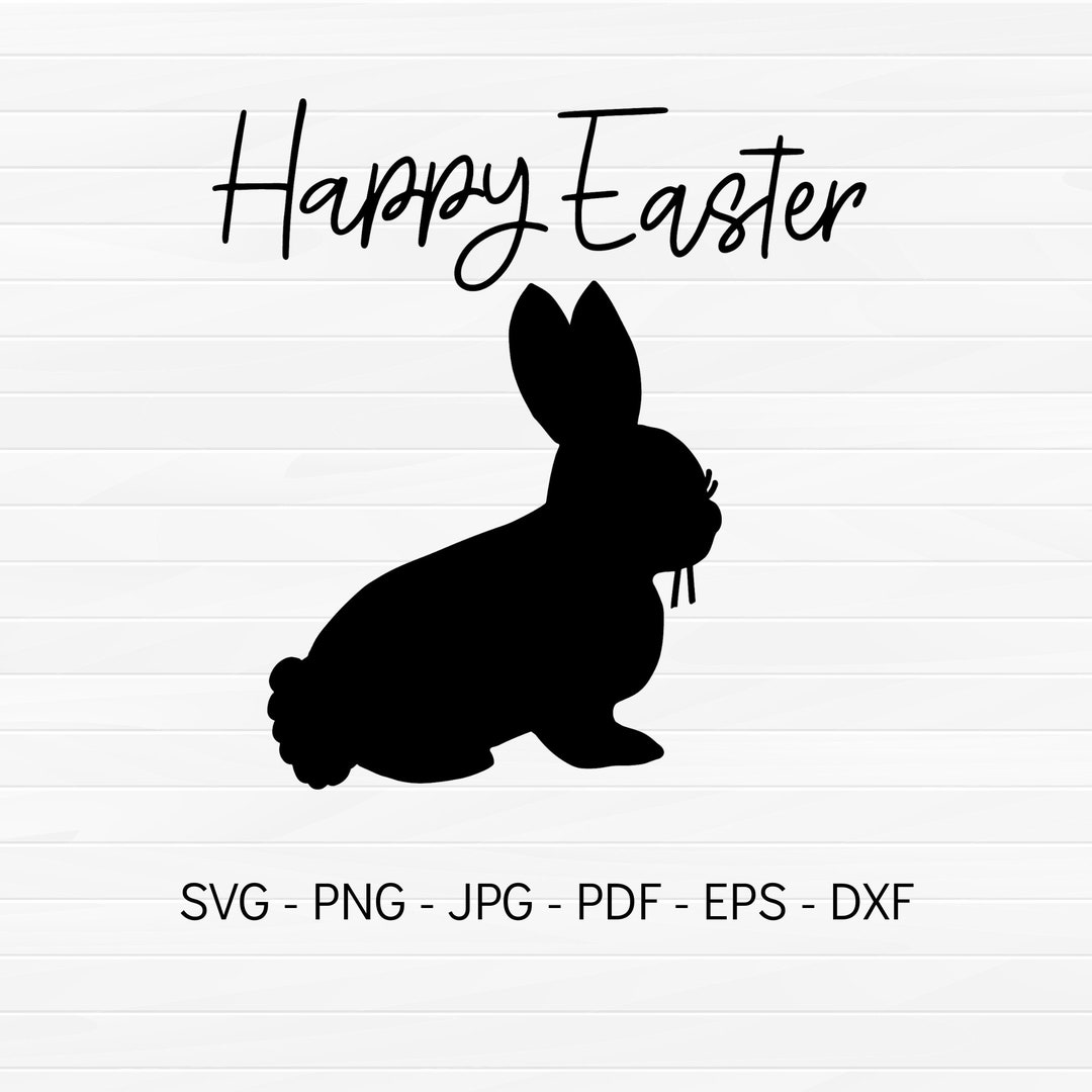 Happy Easter SVG, Easter Graphics, Bunny Rabbit Clipart, Cute Bunny ...