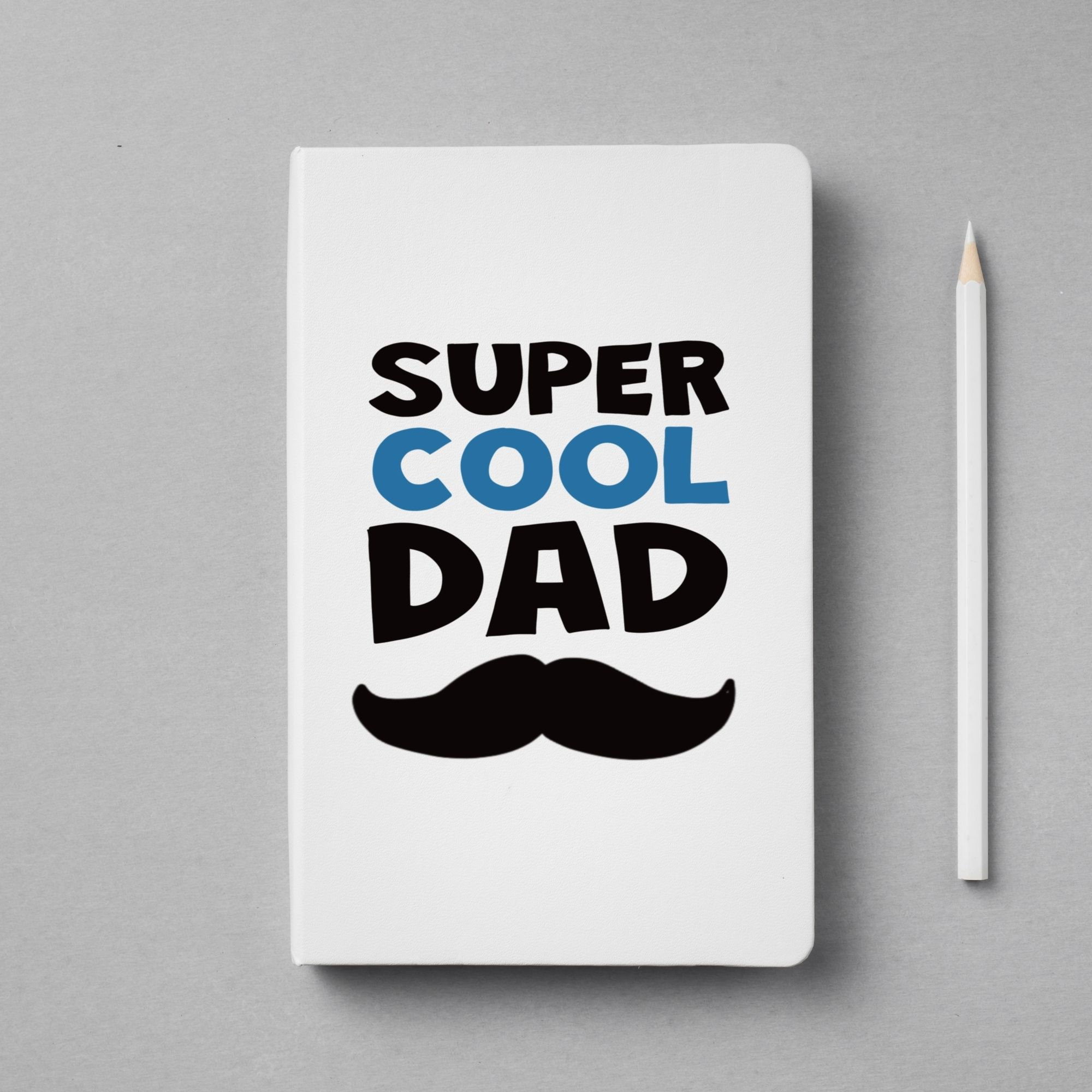Super Cool Dad With Mustache PNG, Svg, Eps. Dxf, Jpg,pdf Digital ...