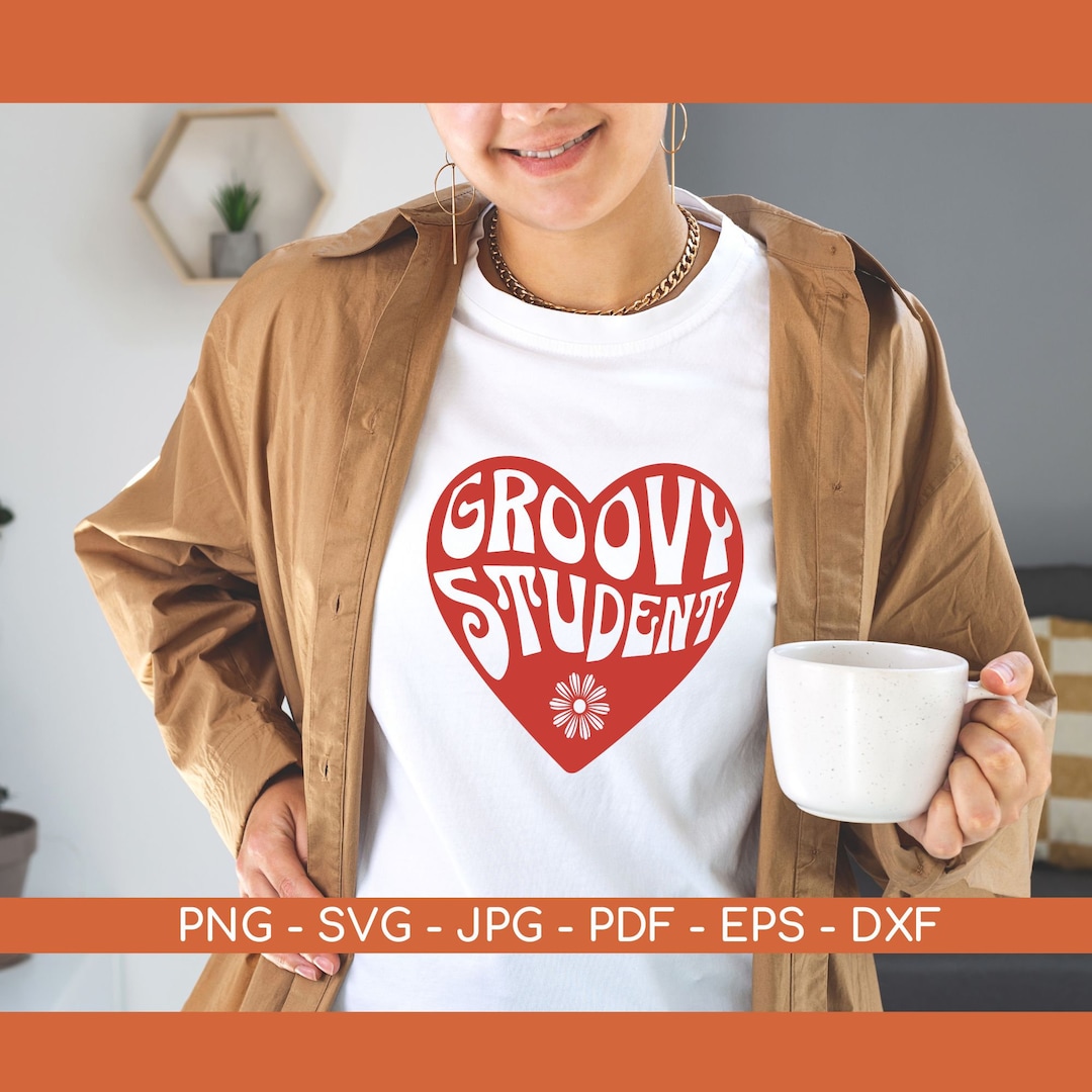 Groovy Student Digital Download Png, Svg, Jpg, Pdf, Dxf, Eps for T ...