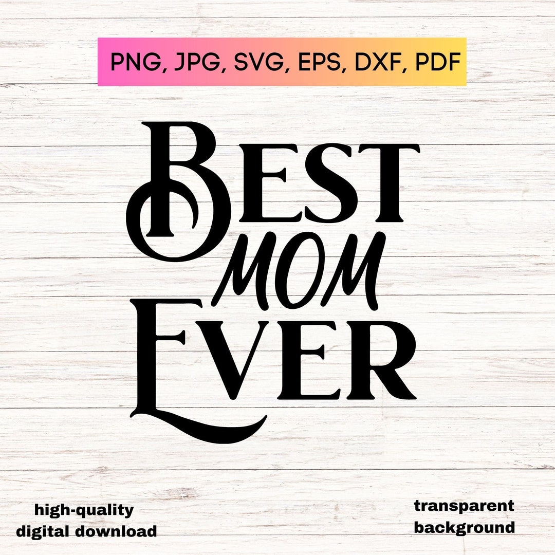 Mom SVG, Mothers Day Svg, Mother's Day Sublimation, Gift for Her, Mom ...