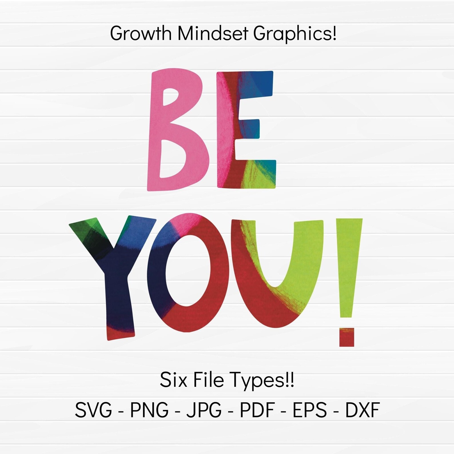 Be You SVG, Growth Mindset Cut File, Instant Digital Download Graphic ...