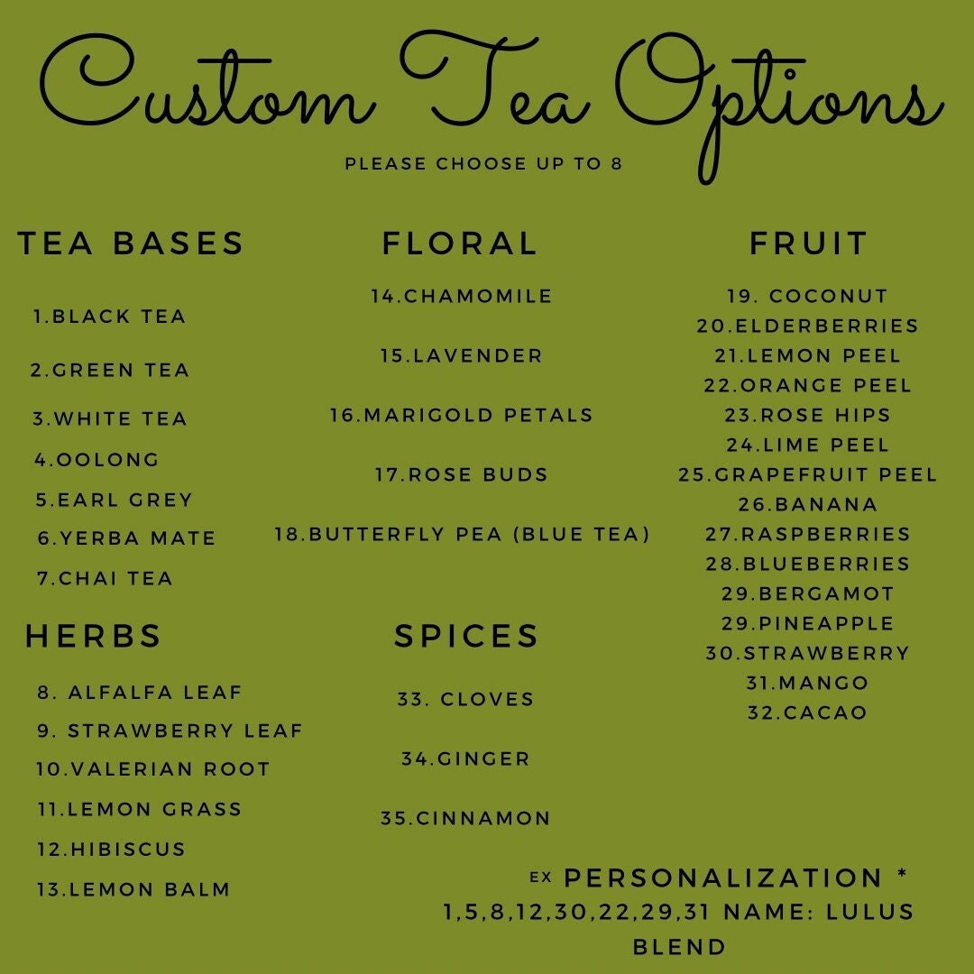 CUSTOM TEA BLEND, Loose Leaf Tea Blend Options, Tea Bases, Herbs ...
