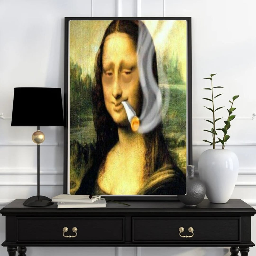 Mona Lisa Smoking a Joint Print, Original Oil Painting De Vinci ...