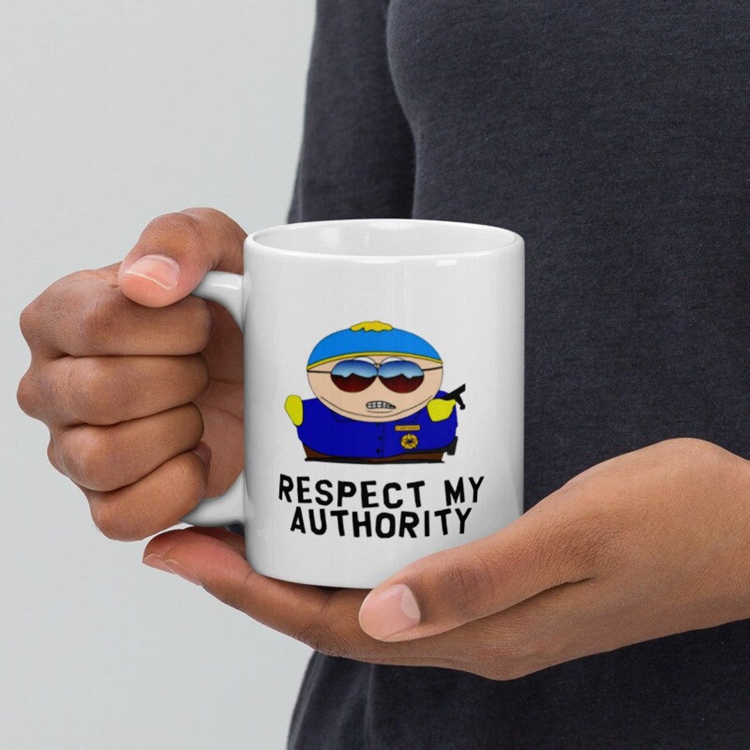 Eric Cartman Cop Respect My Authoriath,handmade Southpark Mug,southpark ...