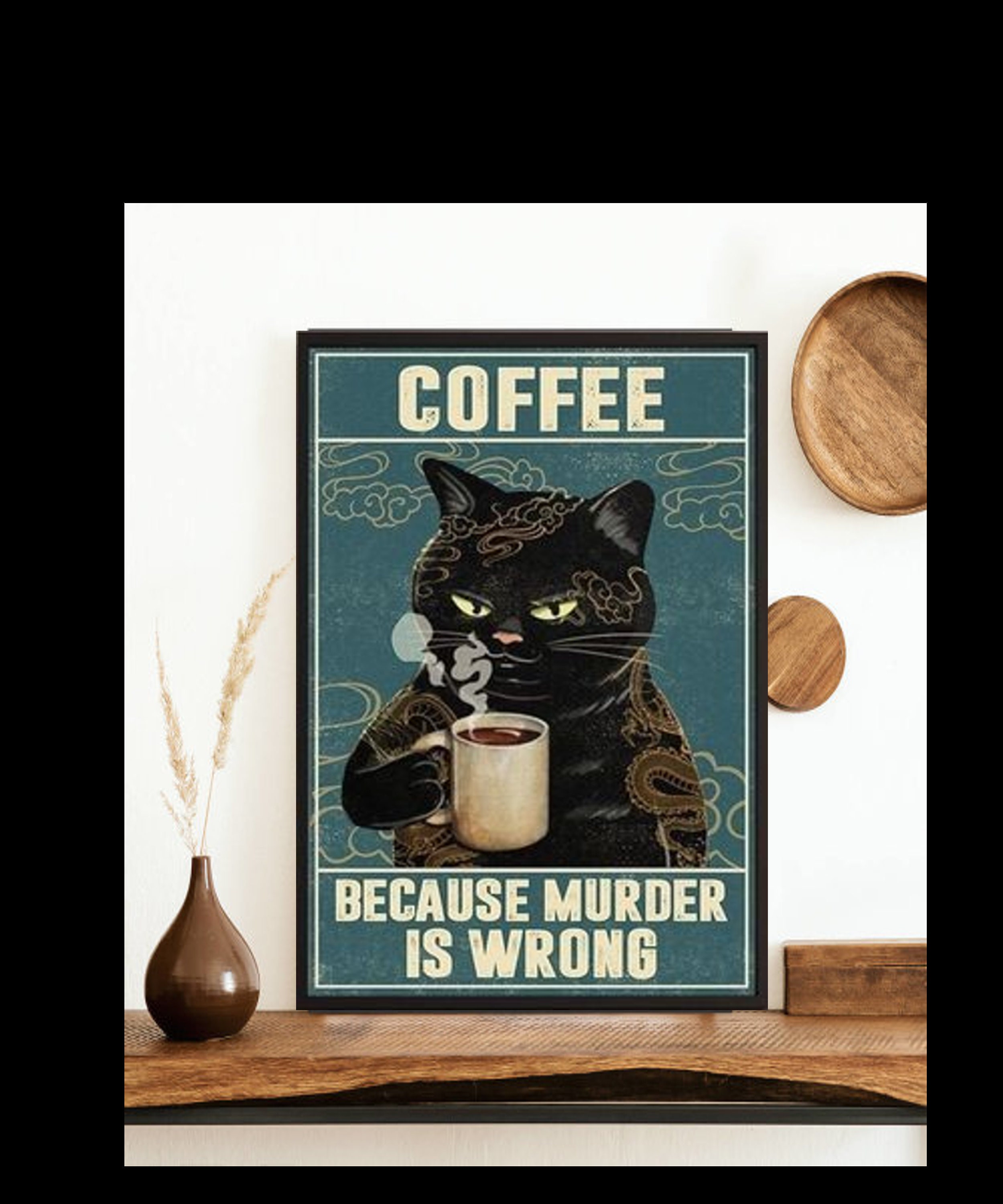 Coffee Because Murder Wall Art Poster Cat Art Poster Black - Etsy UK