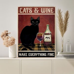 Cat and Wine Makes Everythig Fine Cat Poster .tabby Cat-poster ,black ...