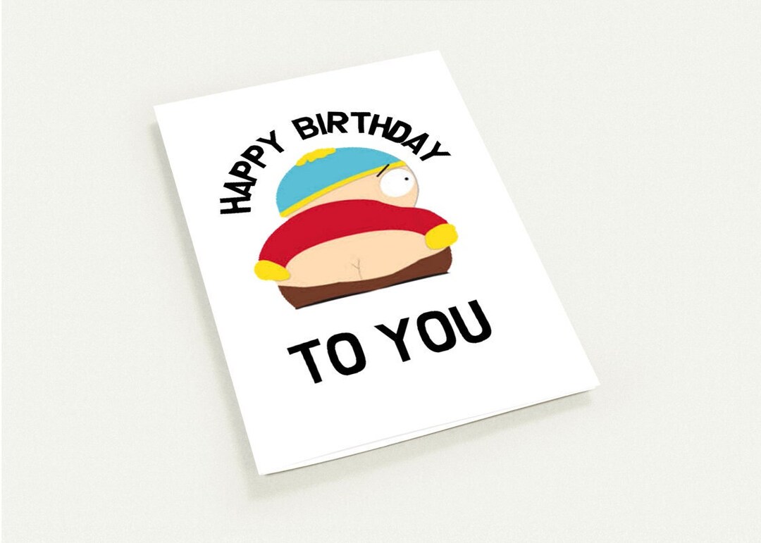 Eric Cartman Respect Greeting Card ,birthday Card ,southpark Birthday ...