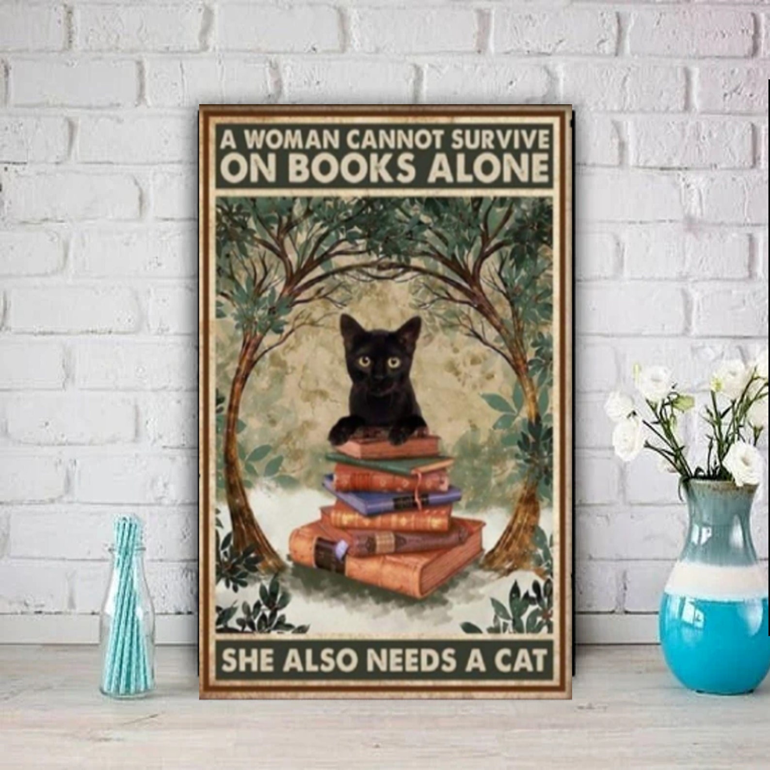A Women Cannot Survive on Books Alone She Needs a Cat-poster - Etsy