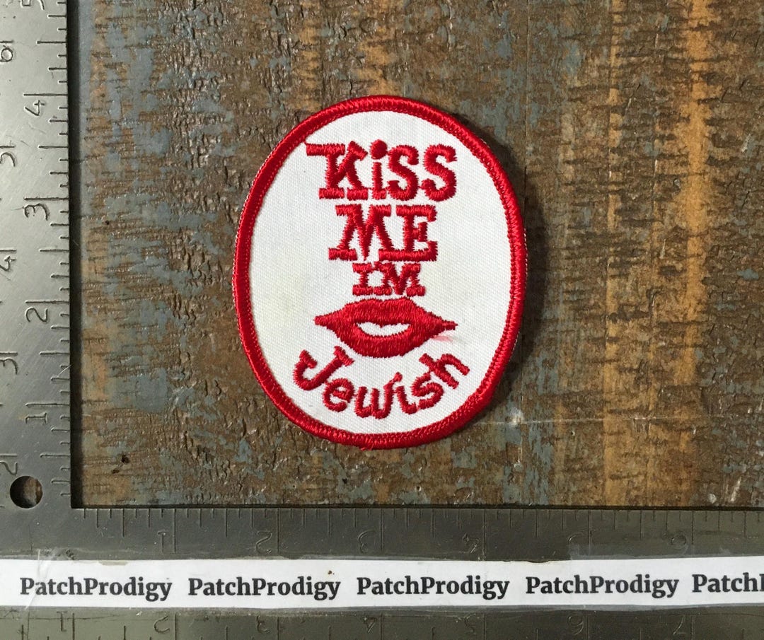 Vintage Kiss Me I'm Jewish Lips Kissing Funny Humor Sew-on Patch 1970's ...