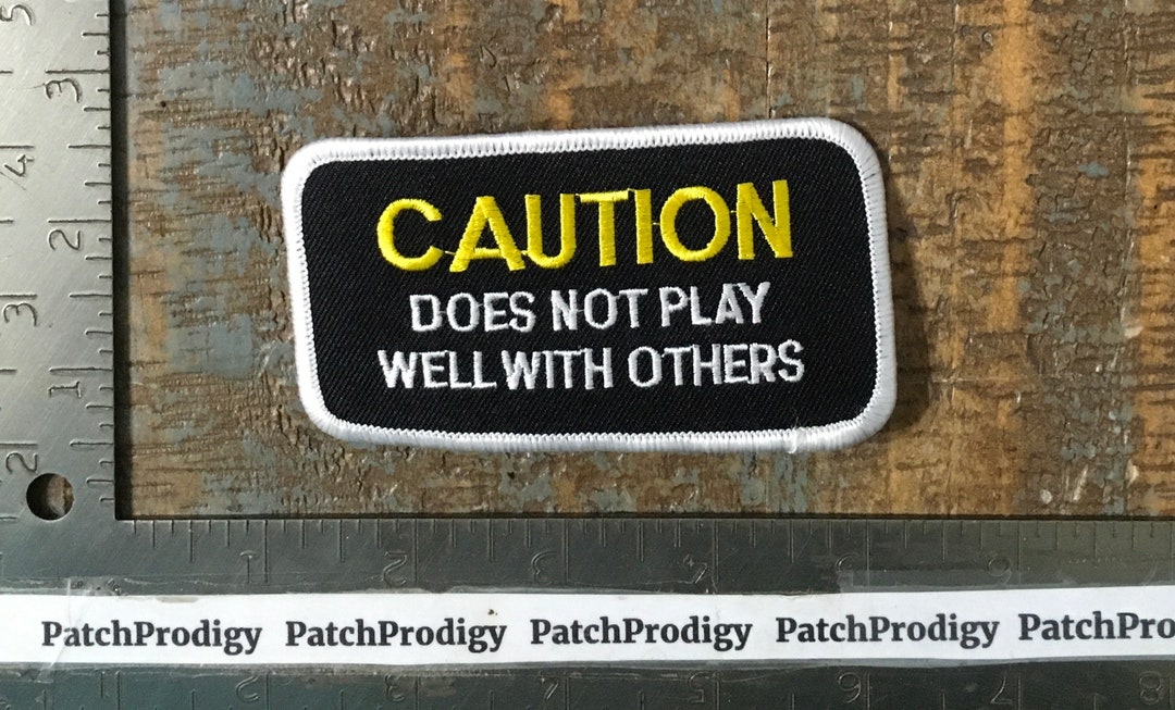 Vintage CAUTION Does Not Play Well With Others Words Sayings Funny Humor Iron-on Patch - Etsy