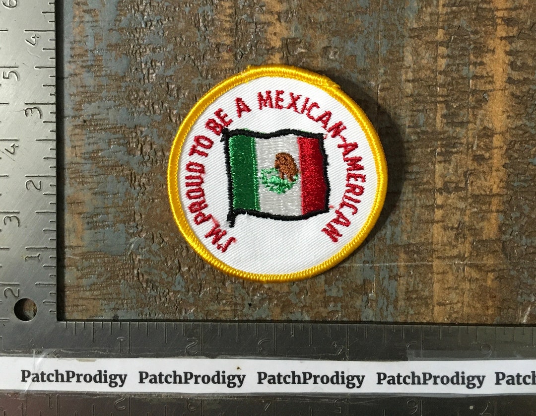 Vintage Im Proud to Be Mexican-american Mexico Flag Travel Souvenir Sew ...