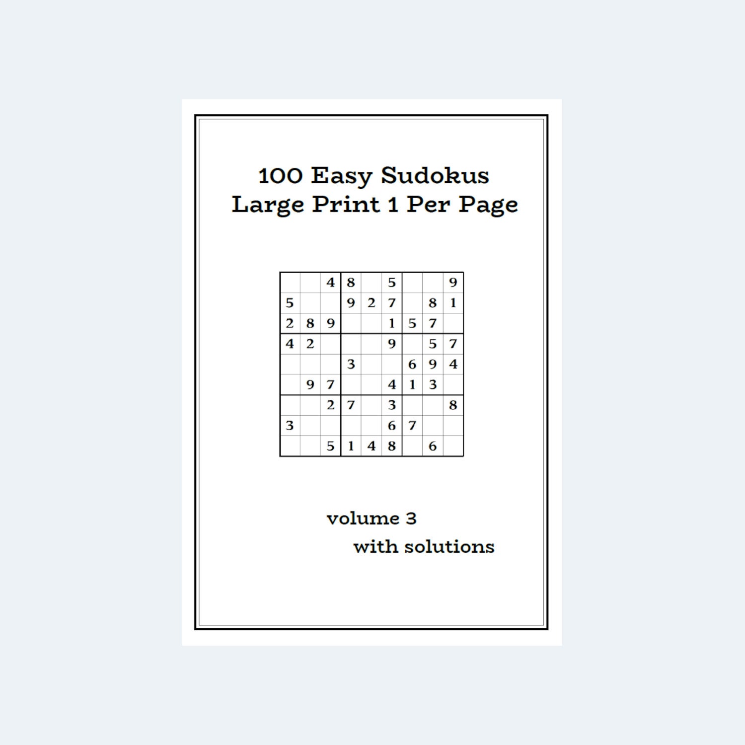 Sudoku Puzzles – 100 Easy-solve Sudoku Puzzles - Large Print One Per ...
